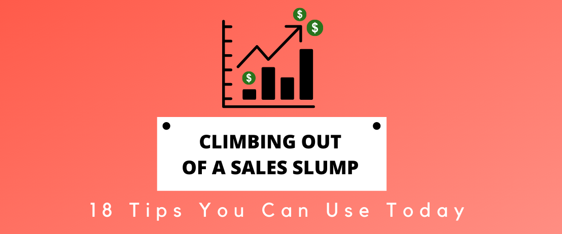 18 Best Tips to Get Out of a Sales Slump in 2021 - Badger Maps